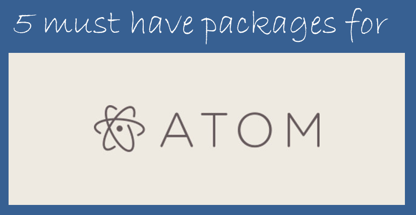 5 Must Have Packages For Atom Editor Codeforgeek
