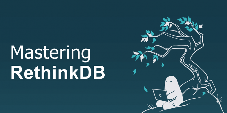 Announcing Mastering Rethinkdb Book By Codeforgeek