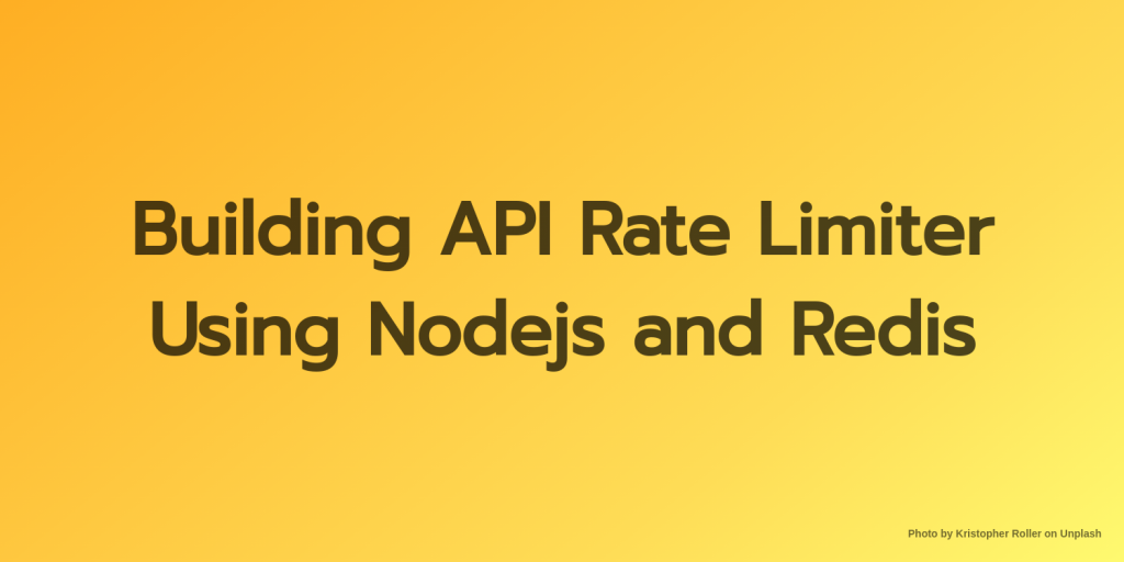 Building Api Rate Limiter Using Nodejs And Redis Codeforgeek