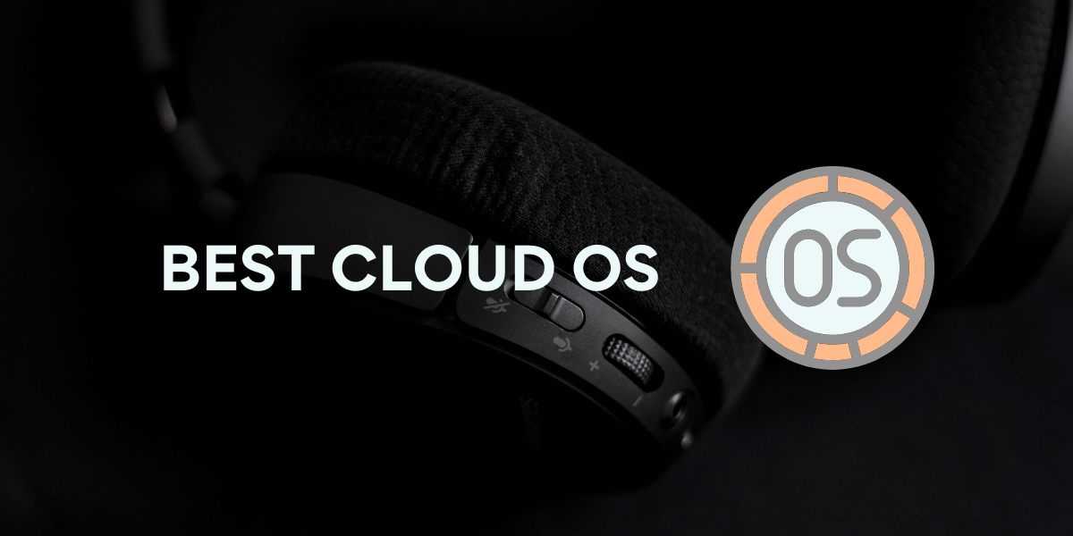 Top 25 Best Cloud OS - The Experts Recommendation | CodeForGeek