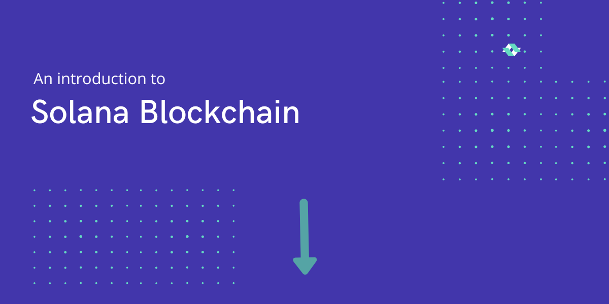 Solana (SOL) - A Brief Introduction to the Solana Blockchain | CodeForGeek