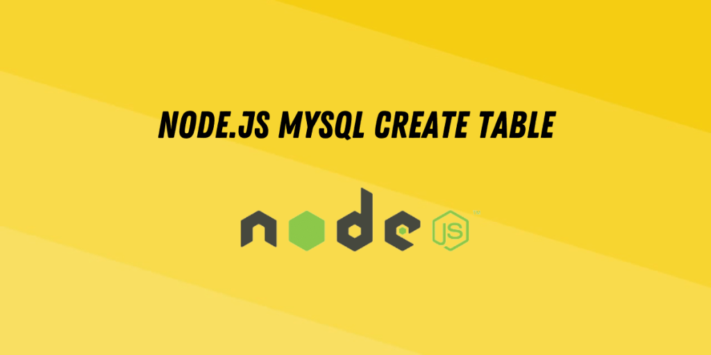 NodeJS MySQL Create Table CodeForGeek