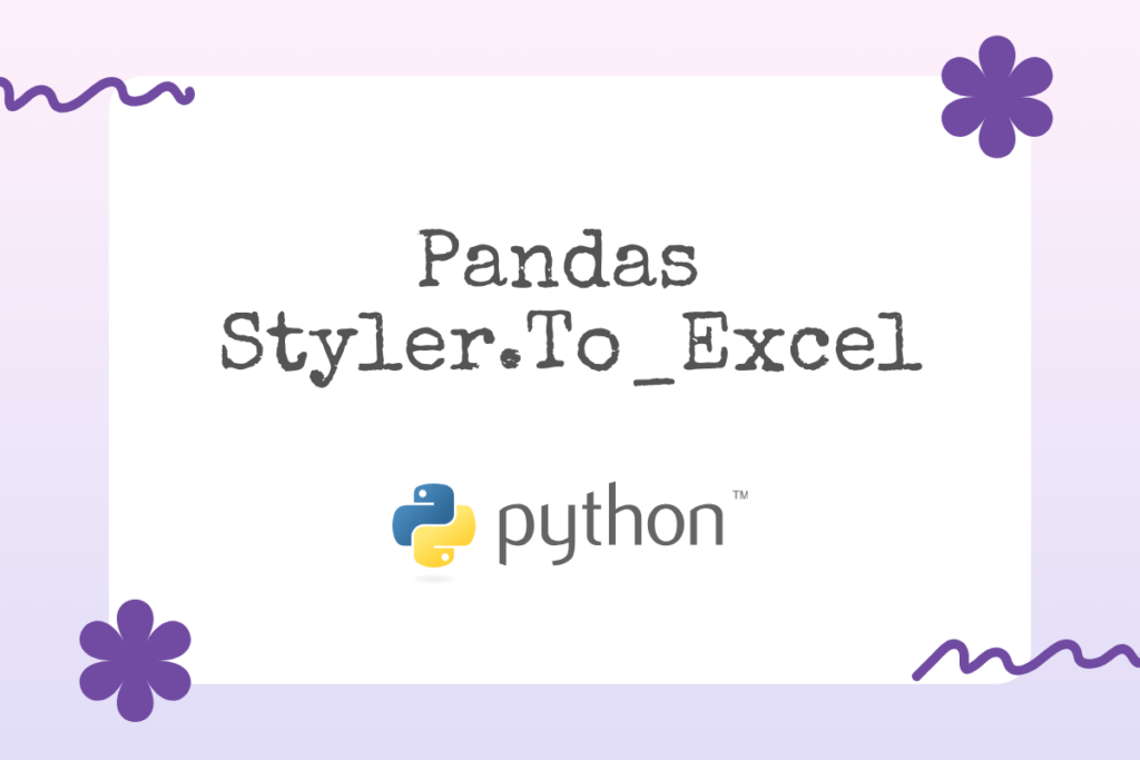 A Beginner s Guide To Styling Pandas DataFrame Including Styler To