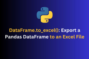 Exporting DataFrame to Excel File with Pandas to_excel() in Python | CodeForGeek