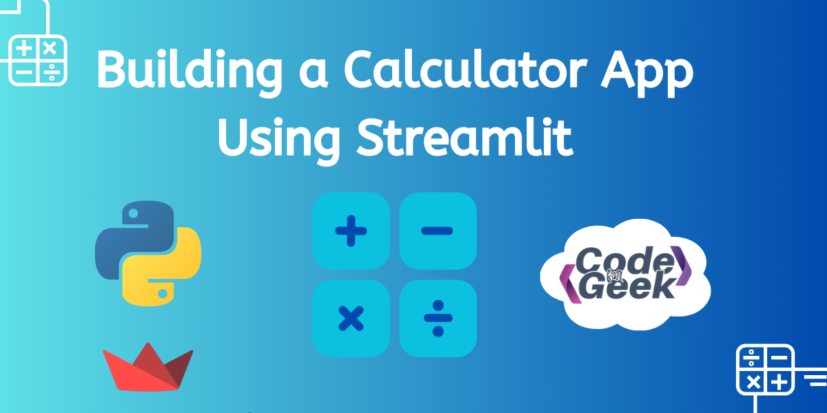 Building a Simple Calculator using Streamlit | CodeForGeek Building a Simple Calculator using Streamlit | CodeForGeek