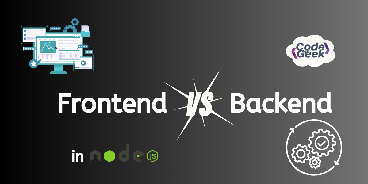 Is Node.js Frontend or Backend? | CodeForGeek Is Node.js Frontend or Backend? | CodeForGeek