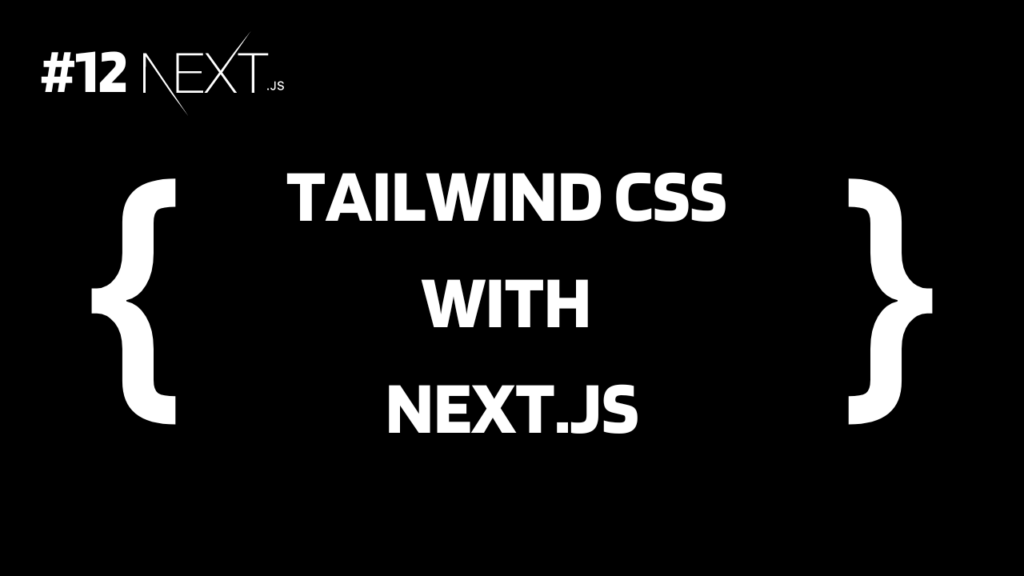 How To Set Up And Use Tailwind Css With Next Js Codeforgeek