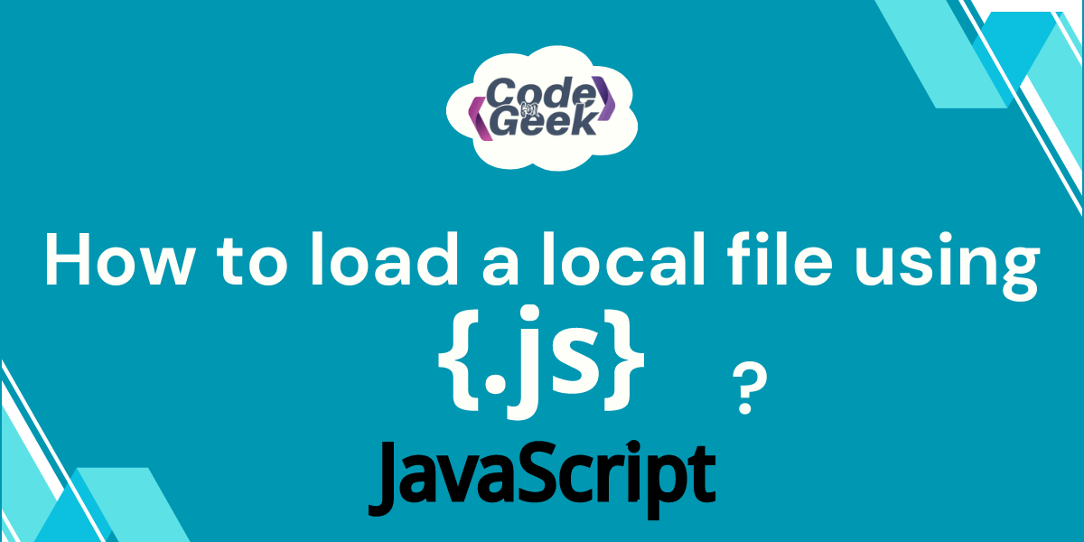 How to Read a Local Text File Using JavaScript | CodeForGeek