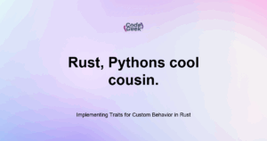 Implementing Traits for Custom Behavior in Rust | CodeForGeek