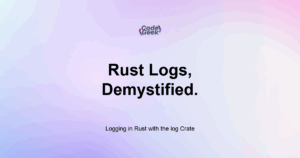 Logging in Rust with the log Crate | CodeForGeek