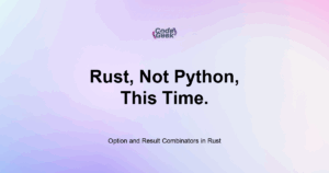 Option and Result Combinators in Rust | CodeForGeek