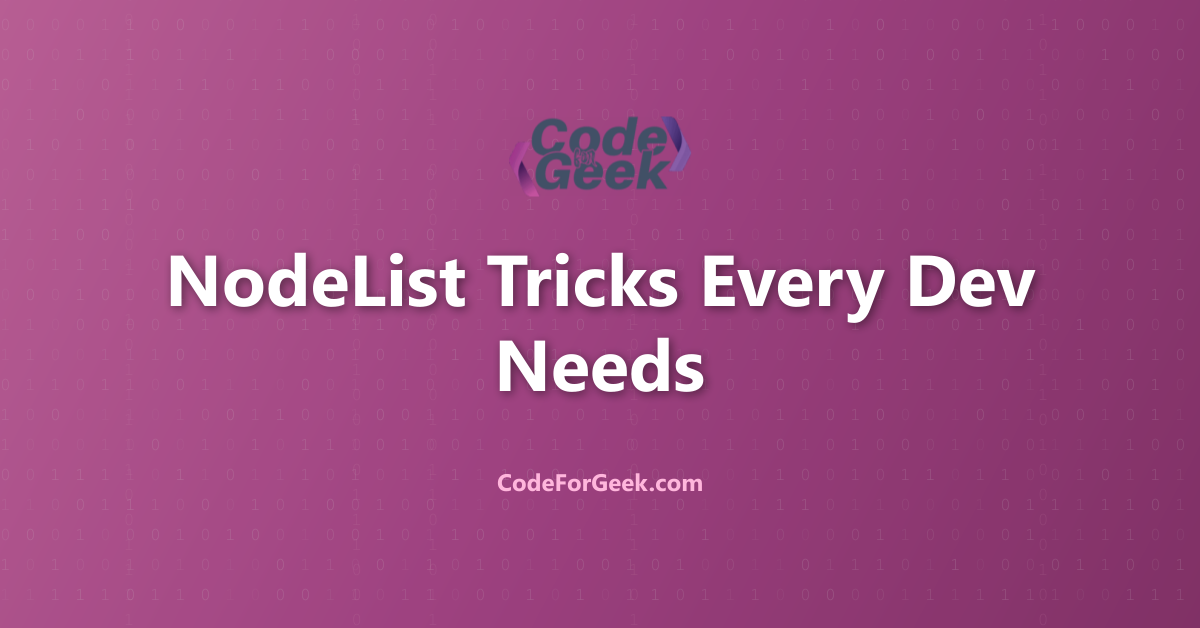 How to Convert NodeList to Array in JavaScript: Simple Methods Explained | CodeForGeek